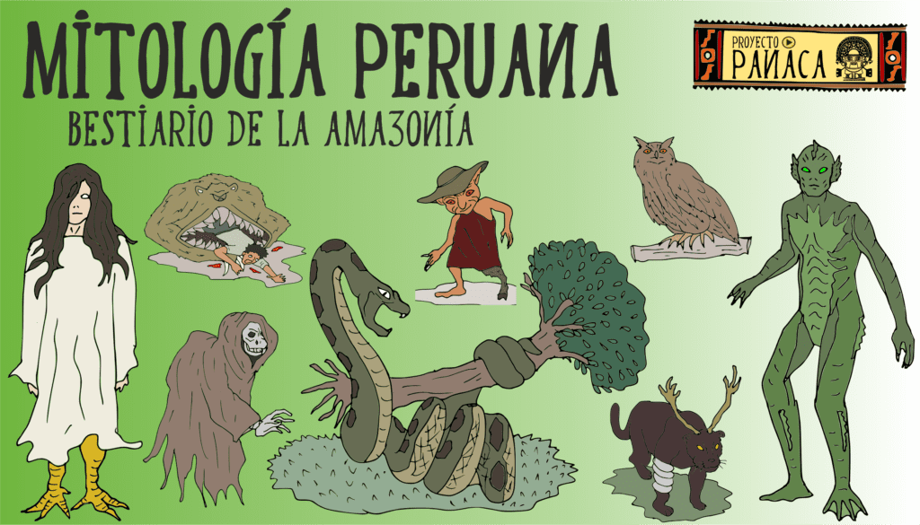 Mitología Peruana: El Bestiario de la Amazonía - PROYECTO PANACA